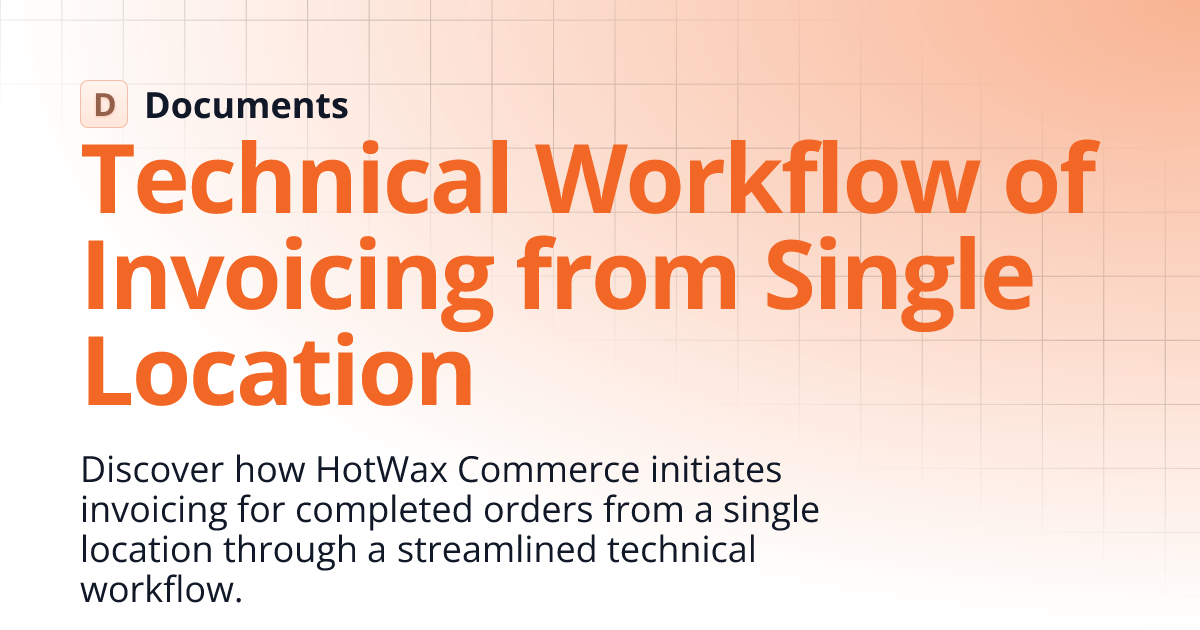 Technical Workflow of Invoicing from Single Location | Documents