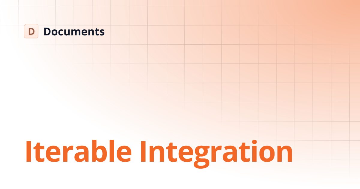 Iterable Integration | Additional Integrations | Documents