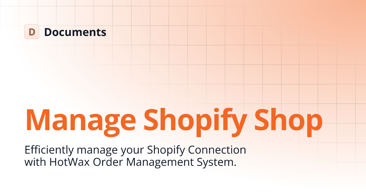 Manage Shopify Shop | Documents