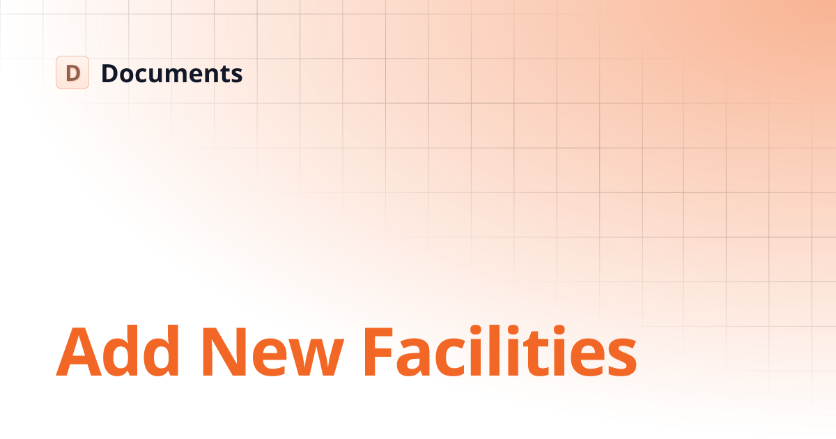 Add New Facilities | Documents