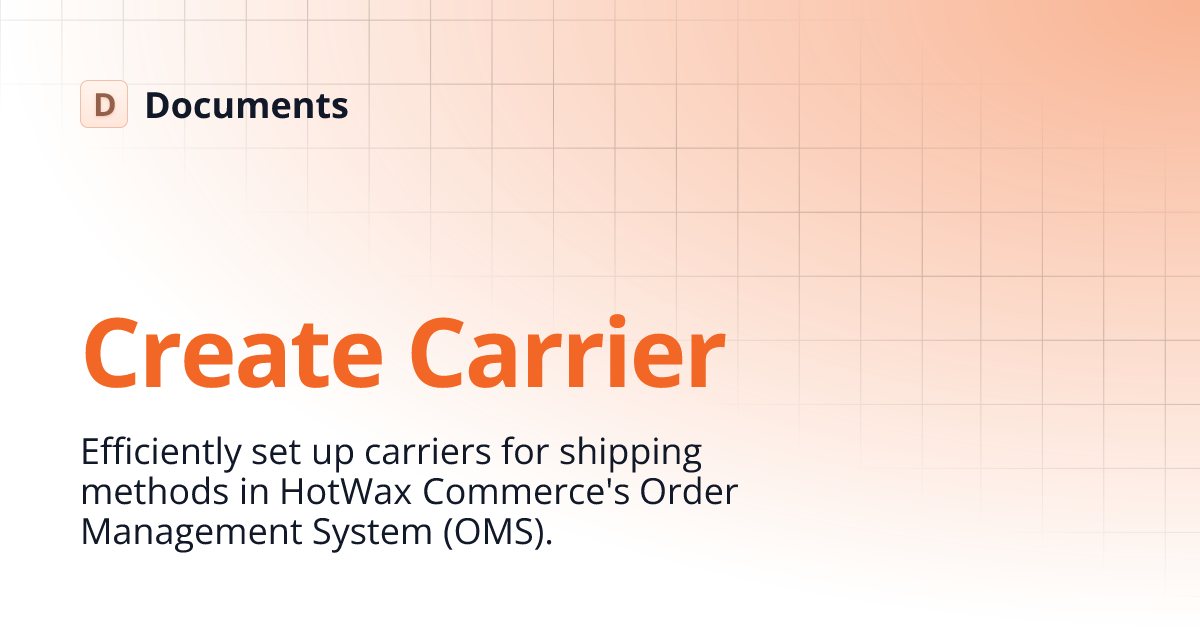 Create Carrier | Documents