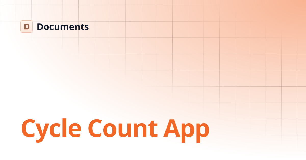 Cycle Count App | System Admins | Documents