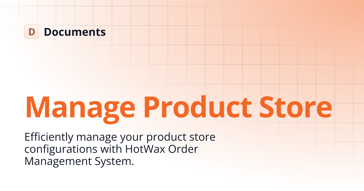 Manage Product Store | System Admins | Documents