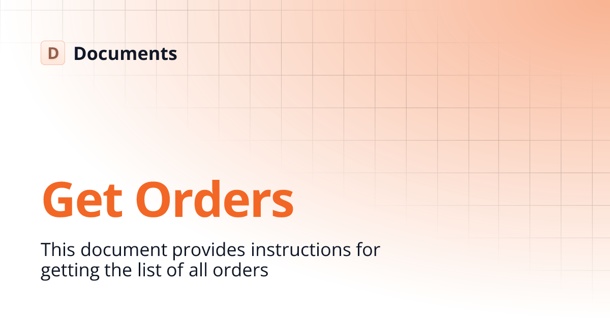 Get Orders | Documents