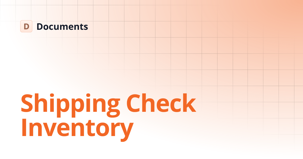 Shipping Check Inventory | Documents
