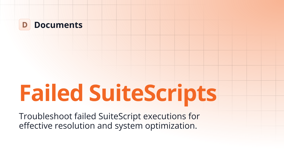 Failed SuiteScripts | Learn NetSuite | Documents