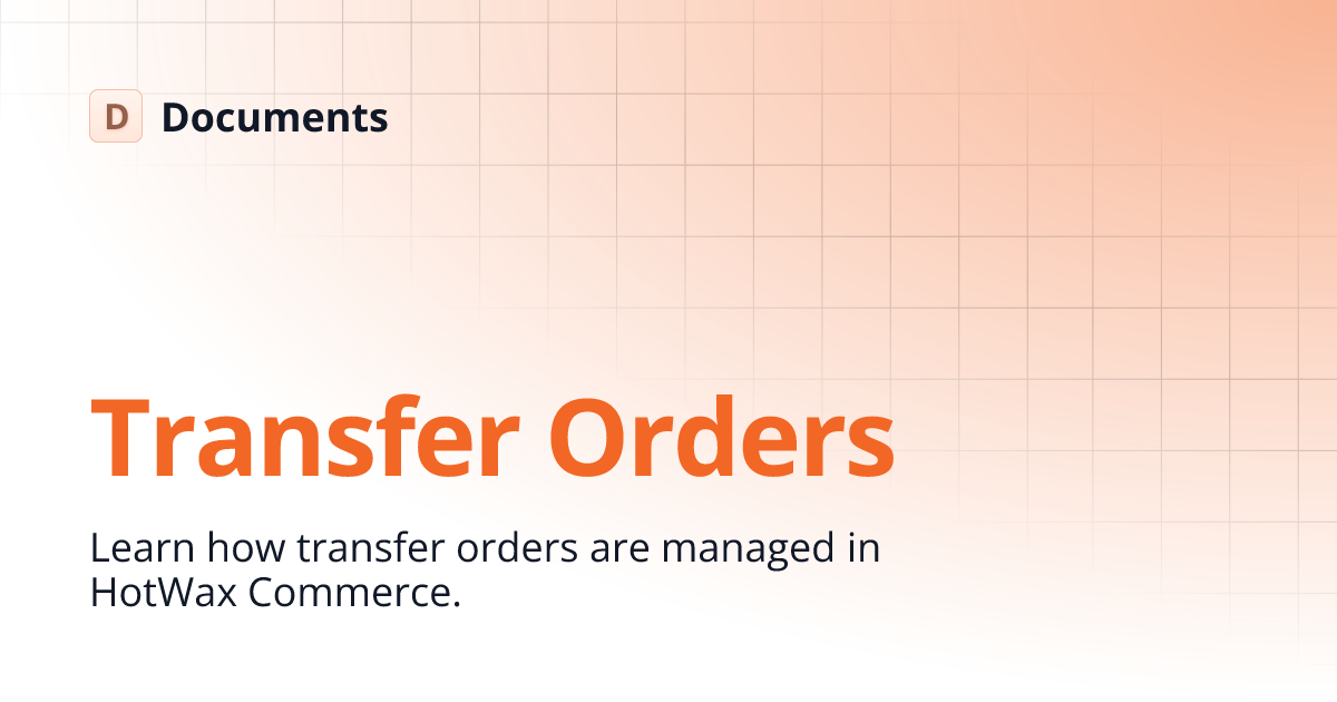 Transfer Orders | Documents