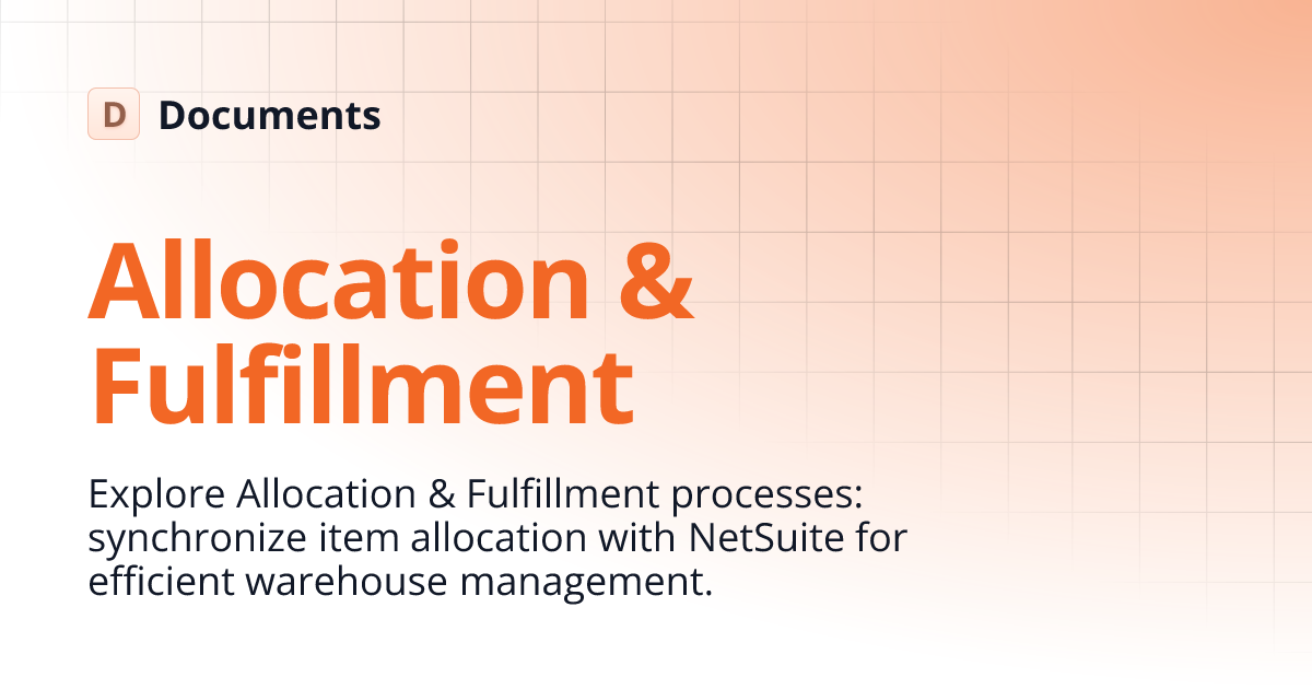 Allocation & Fulfillment | Learn NetSuite | Documents
