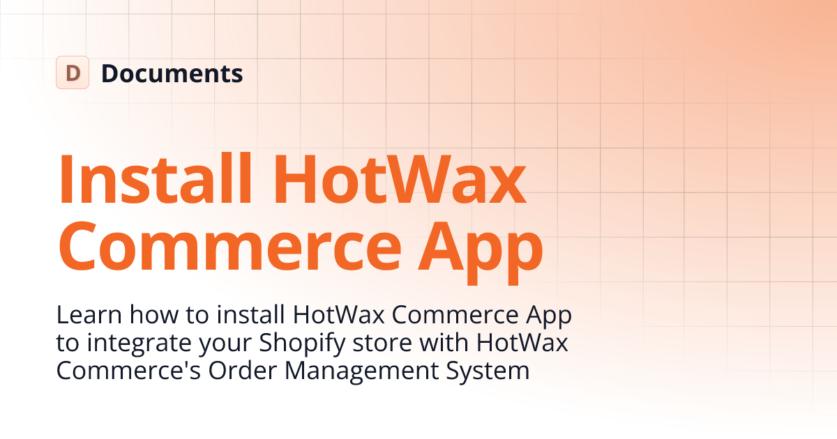 Install HotWax Commerce App | Documents