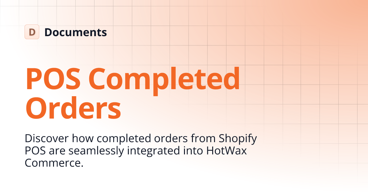 POS Completed Orders | Learn Shopify | Documents