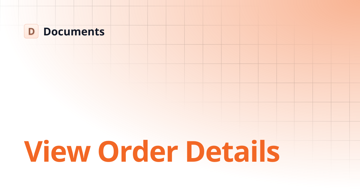 View Order Details | Retail Operations | Documents