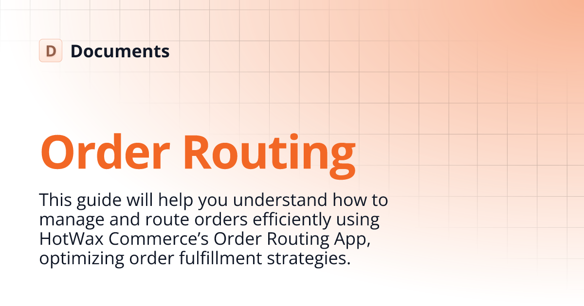 Order Routing | Documents