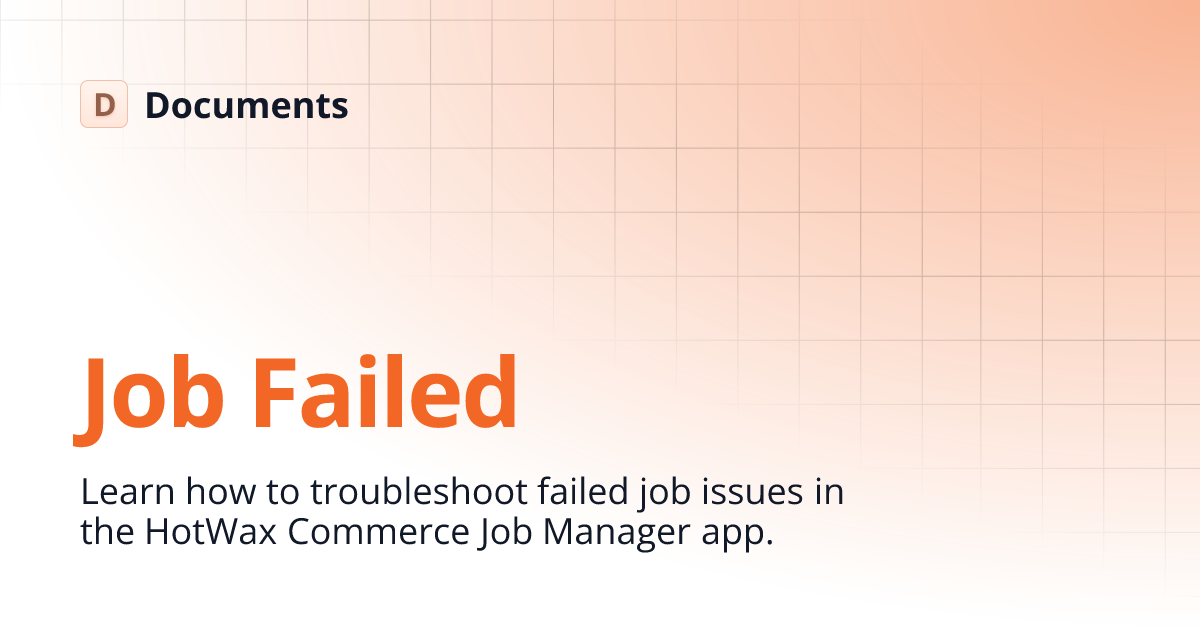 Job Failed | Documents