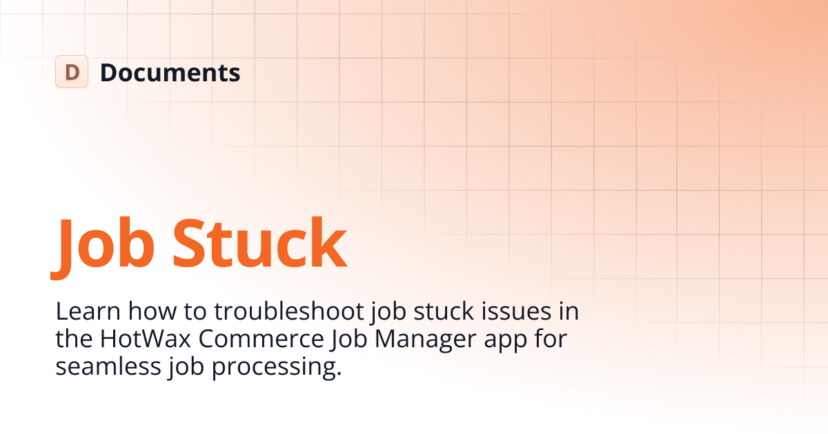 Job Stuck | Retail Operations | Documents