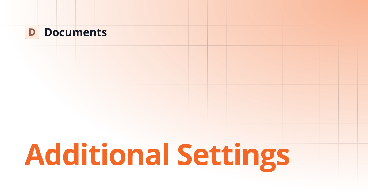 Additional Settings | Documents