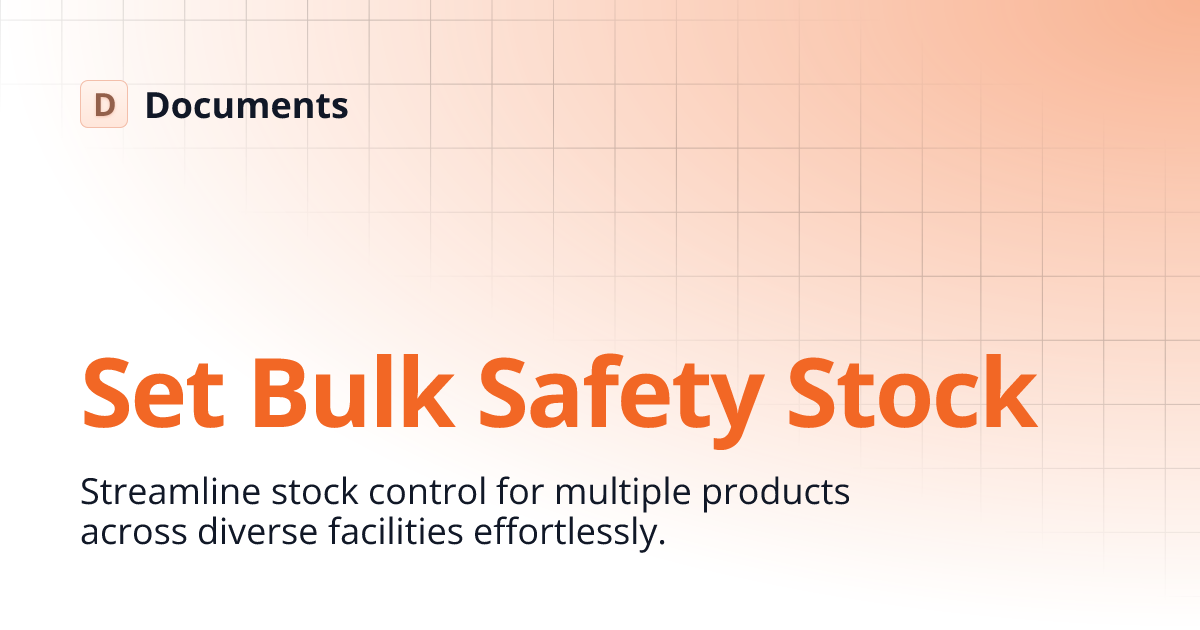 Set Bulk Safety Stock | Documents