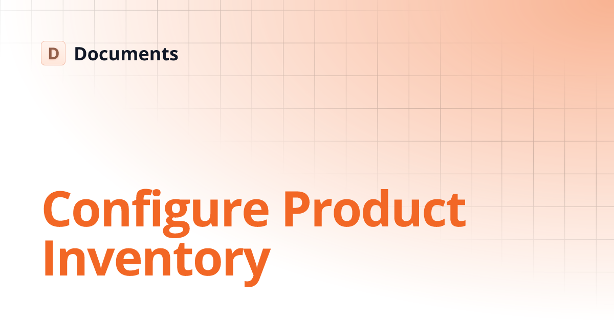 Configure Product Inventory | Retail Operations | Documents