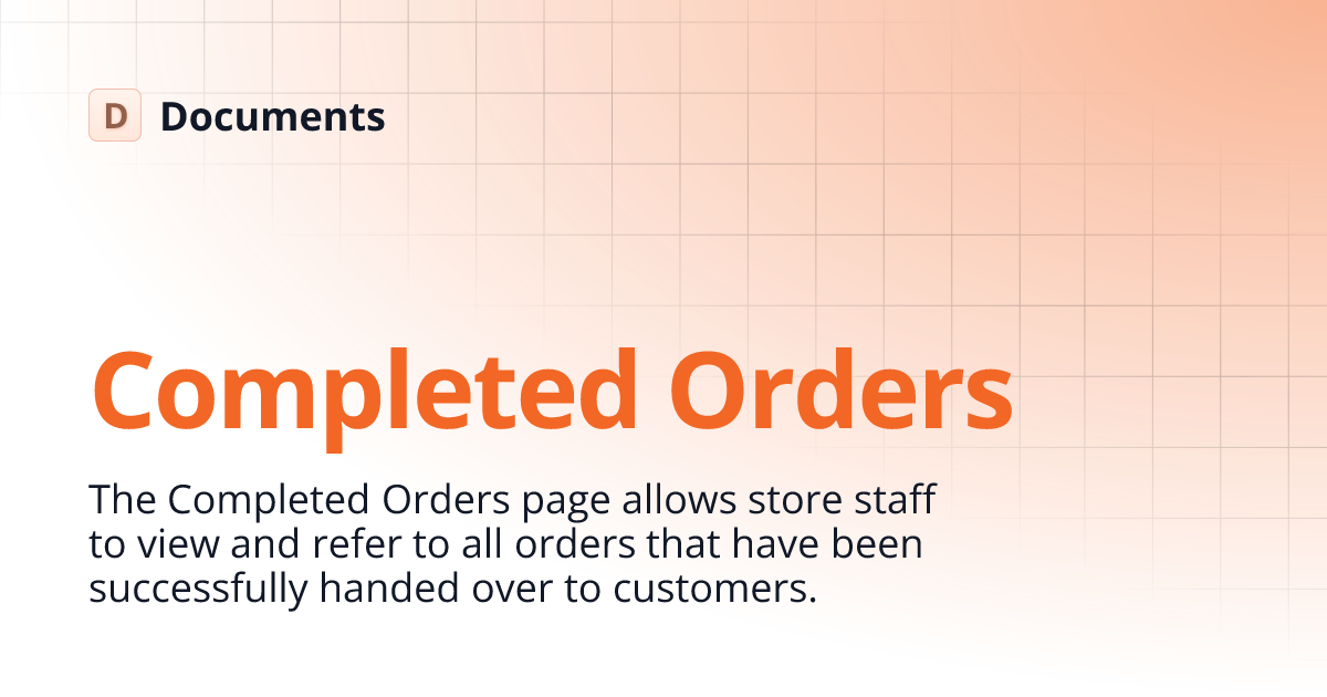 Completed Orders Tab | Documents