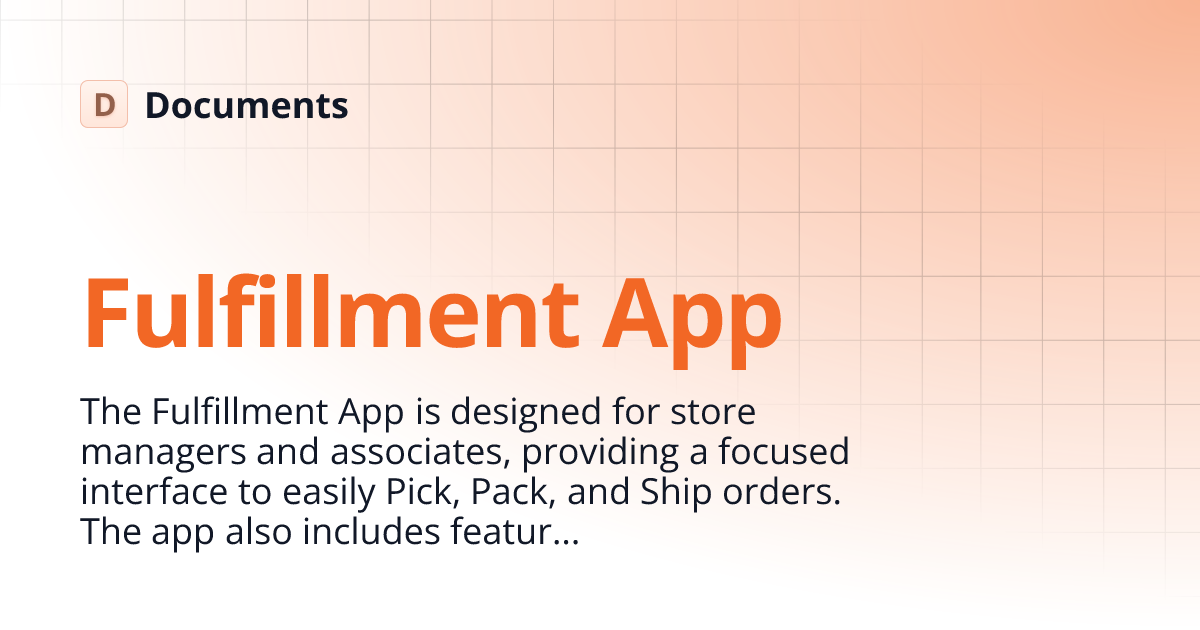 Fulfillment App | Store Operations | Documents