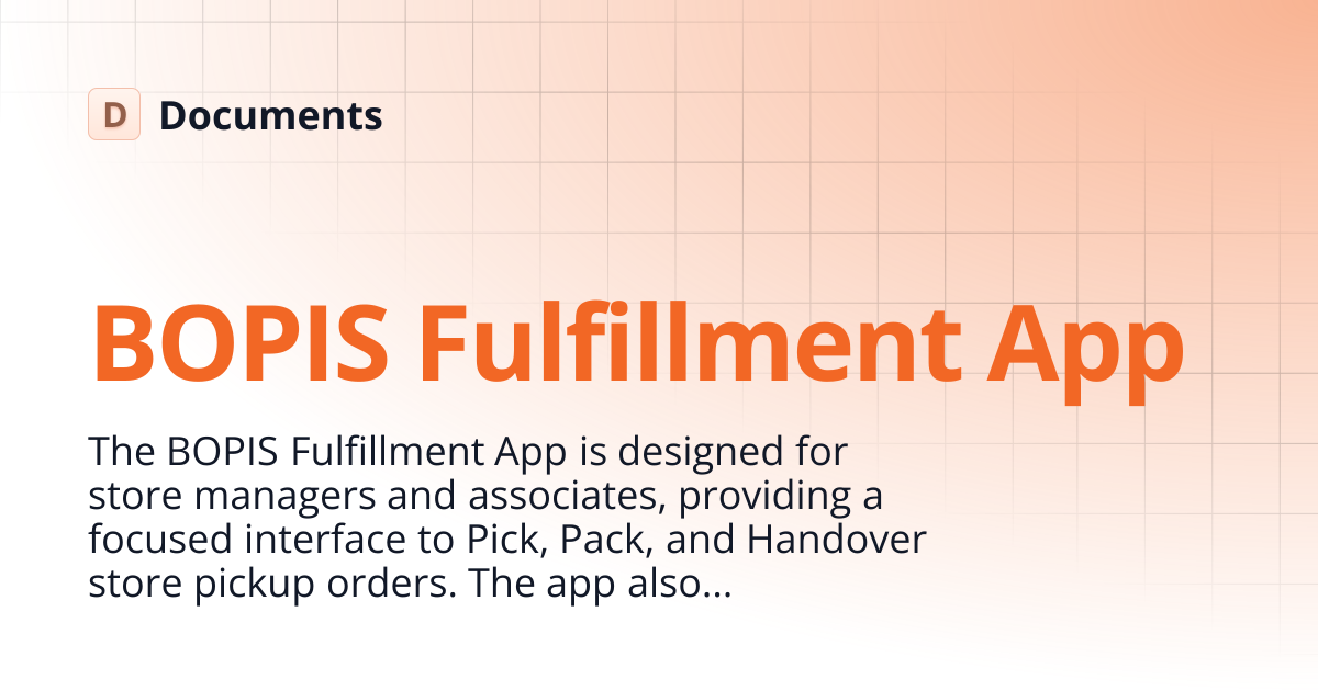 BOPIS Fulfillment App | Store Operations | Documents