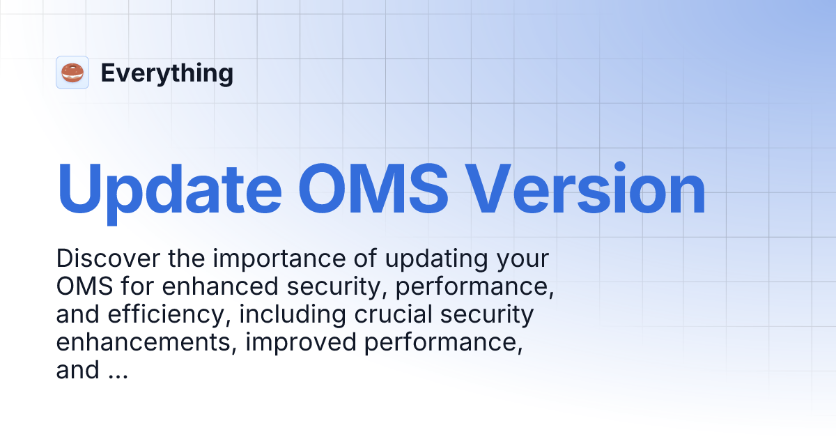 Update OMS Version | Everything