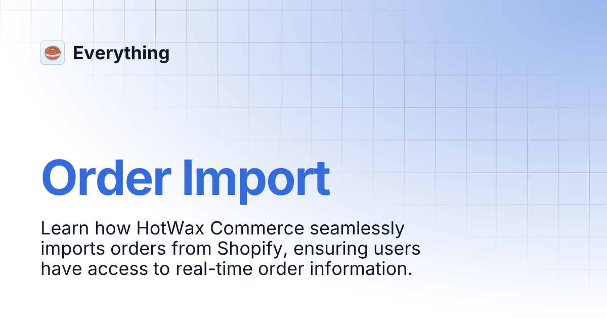 Order Import | Everything